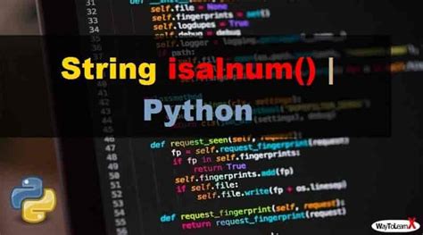Python La Méthode String Isalpha Waytolearnx