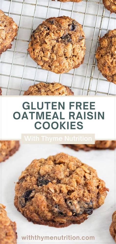 Gluten Free Oatmeal Raisin Cookies With Thyme Nutrition Recipe