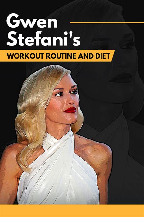 Gwen Stefanis Workout Routine And Diet Full Guide Gwen Stefani