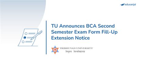 Bca Second Semester Exam Form Fill Up Extension Notice Tribhuvan University Edusanjal