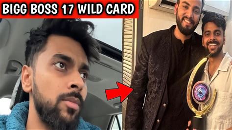 Lovekesh Katariya Wild Card Entry In Bigg Boss 17 Youtube