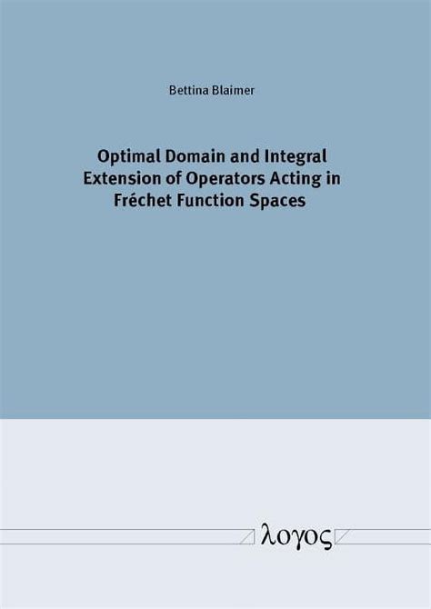 optimal domain and integral extension of operators acting in frechet
