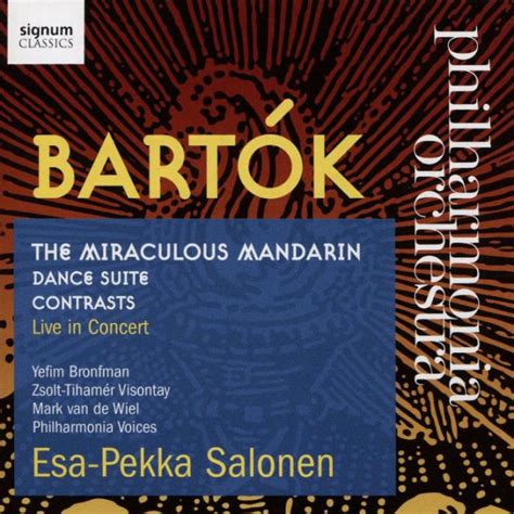 Bart¿¿k The Miraculous Mandarin Dance Suite Contrasts By Esa Pekka