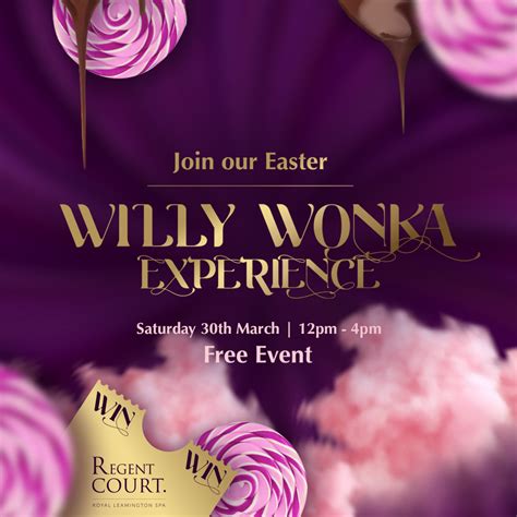 Free Willy Wonka Easter Event Regent Court