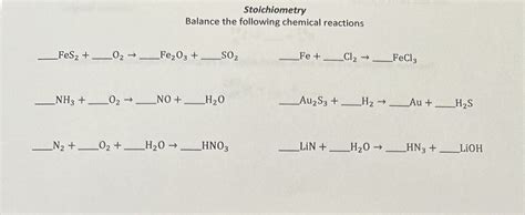 Solved Stoichiometry Balance The Following Chemical