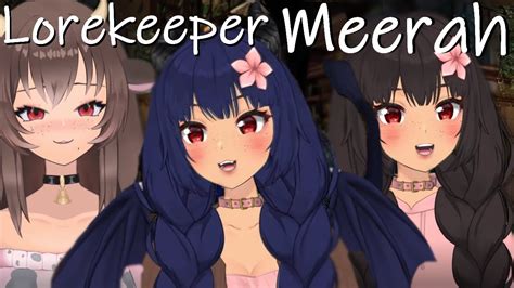 The Story Of Lorekeeper Meerah Eldritch Shapeshifter Vtuber Lore