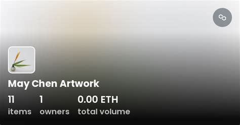 May Chen Artwork Collection Opensea