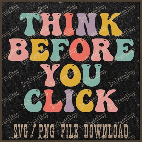 Think Before You Click Png Retro Aesthetic Cyber Security T Png