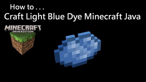 How To Craft Light Blue Dye Minecraft Java Youtube
