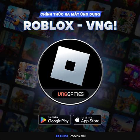 Roblox Vng Chính Thức Hoạt động Tại Việt Nam Luôn Chia Sẻ Thông Tin