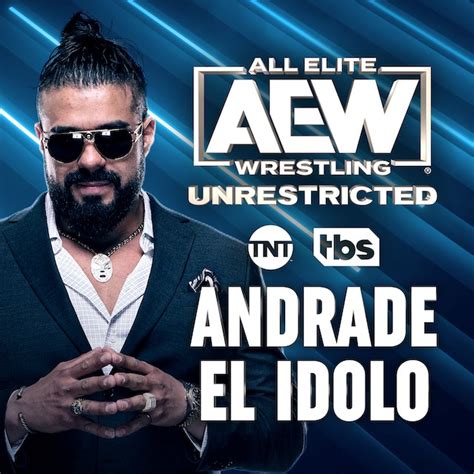 Check Out Andrade El Idolos Aew Unrestricted Episode Wrestlesphere
