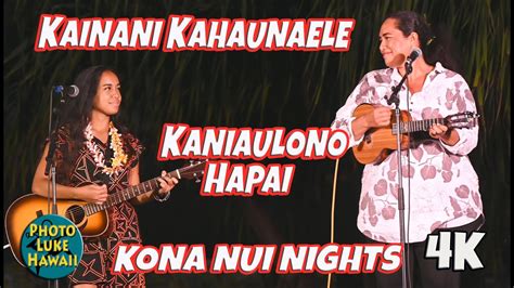 Kainani Kahaunaele And Kaniaulono Hapai At Kona Nui Nights August 9 2023