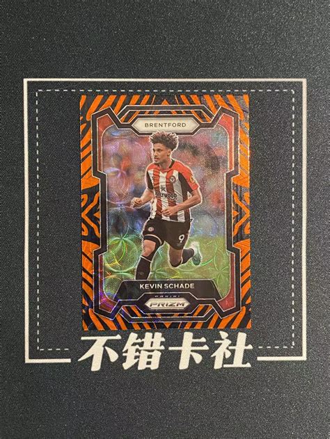 2023 24 Panini Prizm Kevin Schade 【不错卡社】英超pz 布伦特福德 沙德 虎皮折 圈圈折（朱佳斌） 卡淘