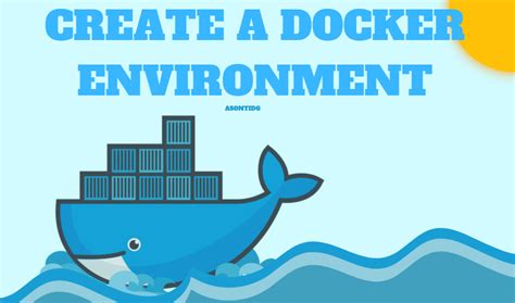~setting up an environment to run docker~ by asonti ginn women in