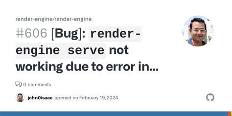 Bug `render Engine Serve` Not Working Due To Error In Regex Syntax · Issue 606 · Render