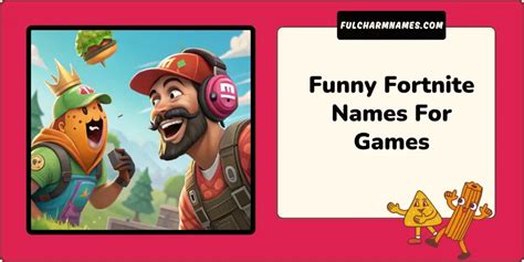 Crazy Funny Fortnite Names Youll Love Using