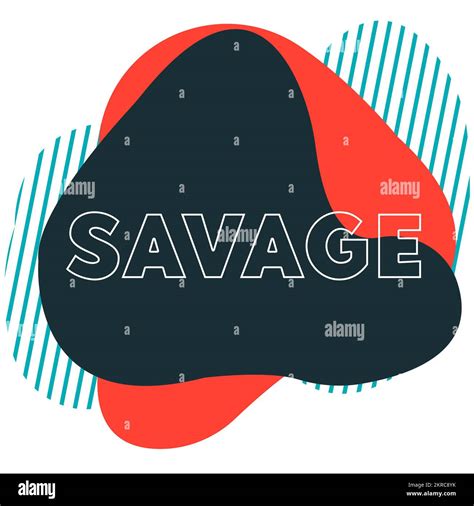 Savage Print Text Modern Design Vector Illustration Stock Vector Image And Art Alamy
