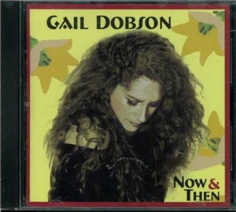 Gail Dobson Now And Then Music