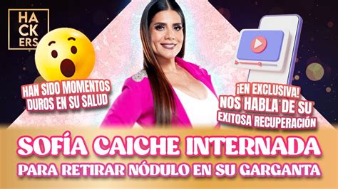 Sofía Caiche Fue Internada Para Retirar Nódulo En Su Garganta Lhdf Ecuavisa Youtube