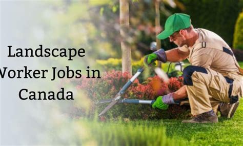 Landscape Worker Jobs In Canada 2026