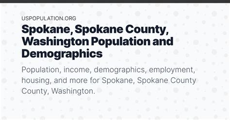 Spokane Spokane County Washington Population Income Demographics