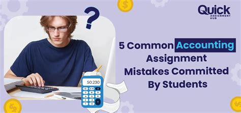 5 Accounting Assignment Mistakes Committed By Students