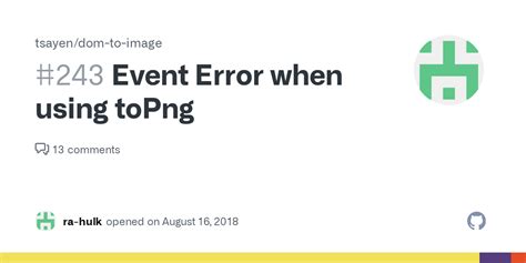 event error when using topng · issue 243 · tsayen dom to image · github