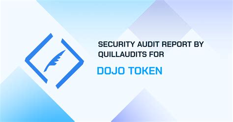 Dojo Token Security Audit Report Quillaudits