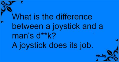 What Is The Difference Between A Joystick And A Mans Dk A Joystick