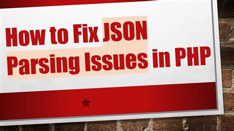 How To Fix Json Parsing Issues In Php Youtube