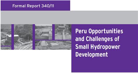 Peru Opportunities And Challenges Of Small Hydropower Development Elektron Blog Energía