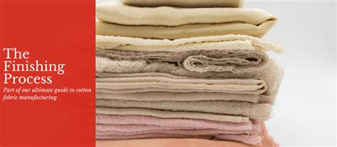 How Cotton Fabric Is Made Finishing Techniques Vision Linens