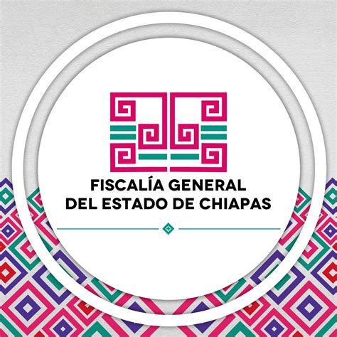 Fiscalía General Del Estado De Chiapas Encabeza Fiscalía De Chiapas