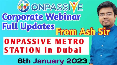 Onpassive Corporate Webinar Update From Ash Onpassive Metro Station