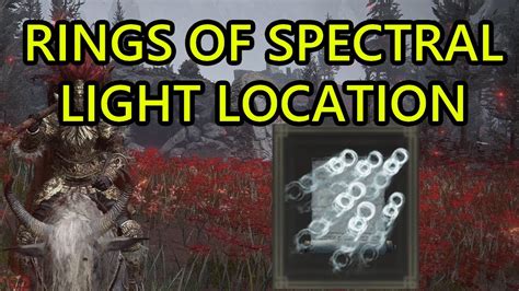 Rings Of Spectral Light Location Elden Ring Dlc Shadow Of The Erdtree