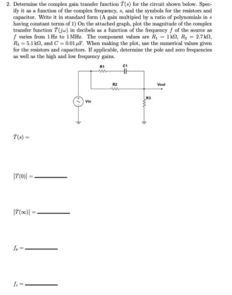 Solved 2 Determine The Complex Gain Transfer Function T S