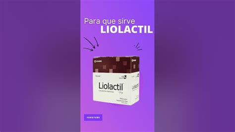 Liolactil Para Que Sirve Youtube