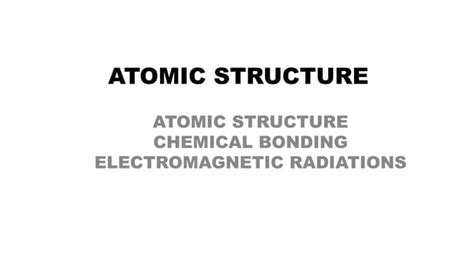 Lecture On Atomic Structure Pptx