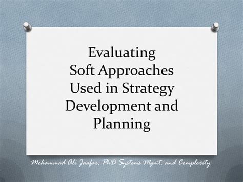 Evaluating Soft Approaches Used In Strategy Development And Planning By
