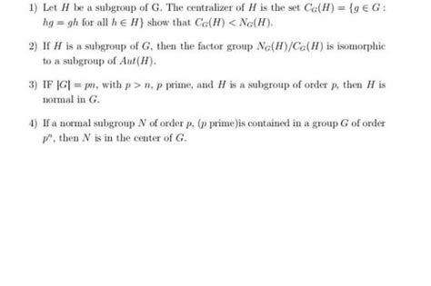 solved 1 let h be a subgroup of g the centralizer of h is