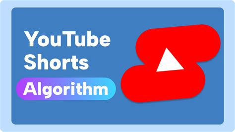 Boost Your Content With Youtube Shorts Algorithm Get More Views