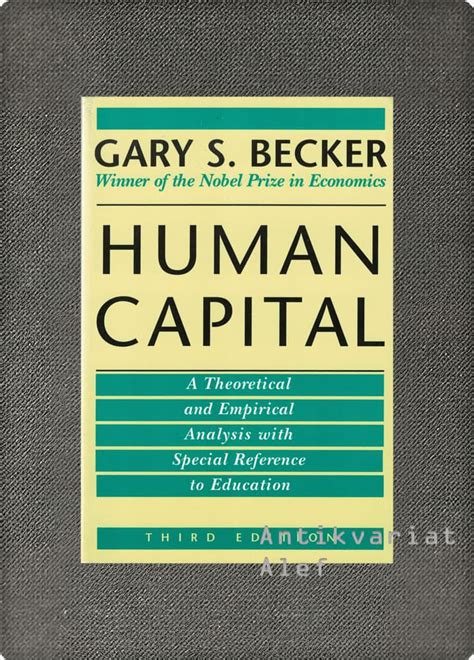 Gary Stanley Becker Human Capital