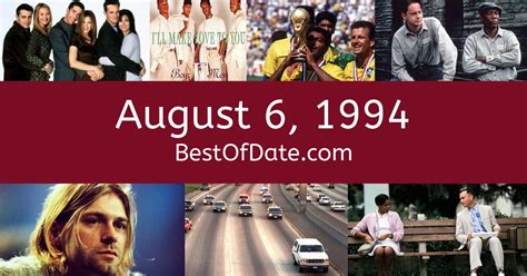 August 6 1994 Facts Nostalgia And News