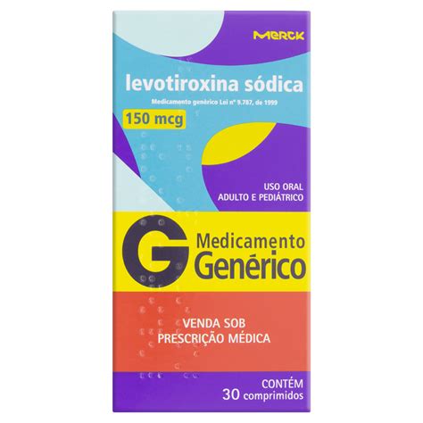 Levotiroxina Sódica 150mcg Genérico Merck Sa 30 Comprimidos