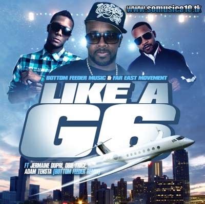 Like A G6