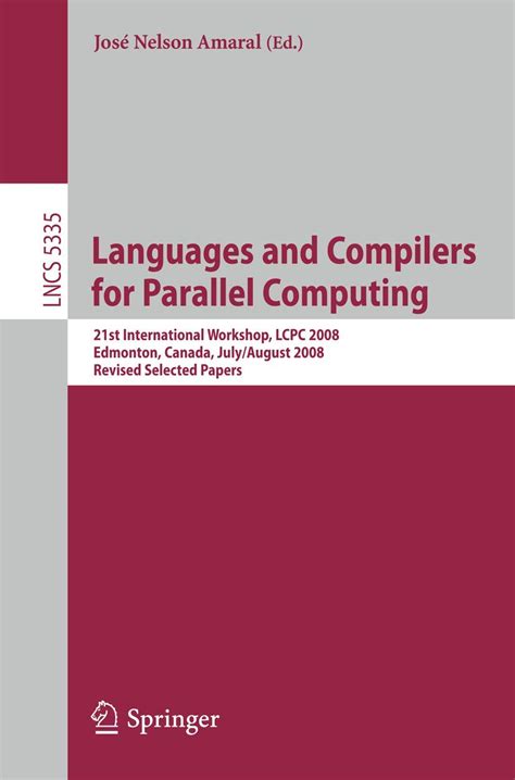 Languages And Compilers For Parallel Computing 21th International