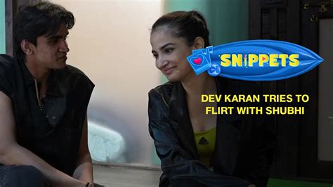 Dev Karan Tries To Flirt With Shubhi Jiohotstar