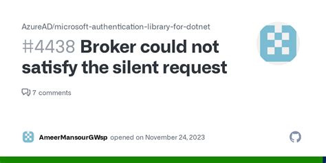 Broker Could Not Satisfy The Silent Request · Issue 4438 · Azureadmicrosoft Authentication
