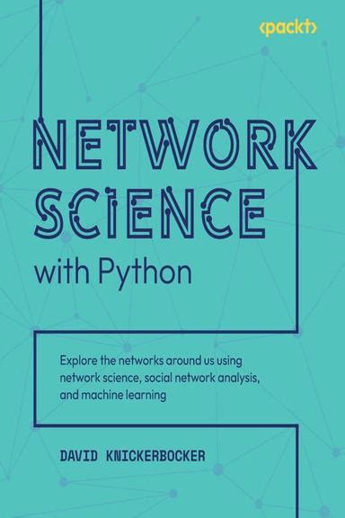 Pdf Network Science With Python De David Knickerbocker Ebook Perlego