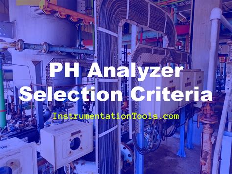 Selection Criteria Of Ph Analyzers Instrumentation Design